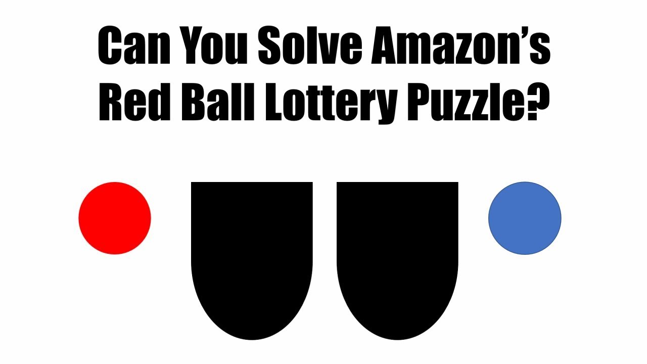 How To Solve Amazon's Red Ball Lottery Interview Puzzle - YouTube