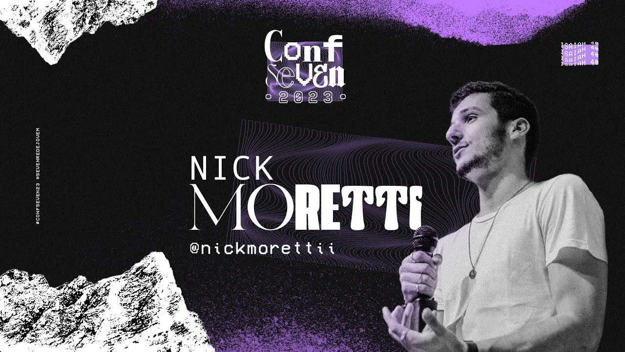 CONFERÊNCIA SEVEN 2023 | NICK MORETTI - YouTube