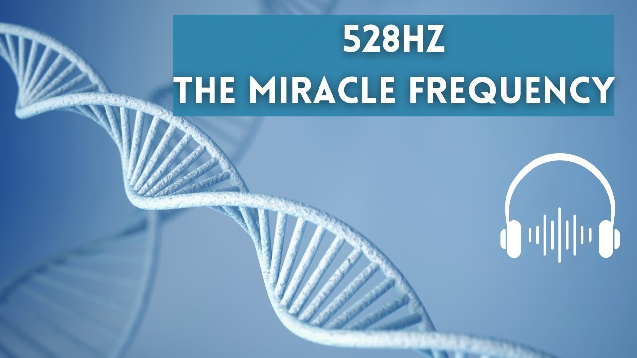 🎧 528Hz: The Frequency of Miracles and DNA Repair - YouTube