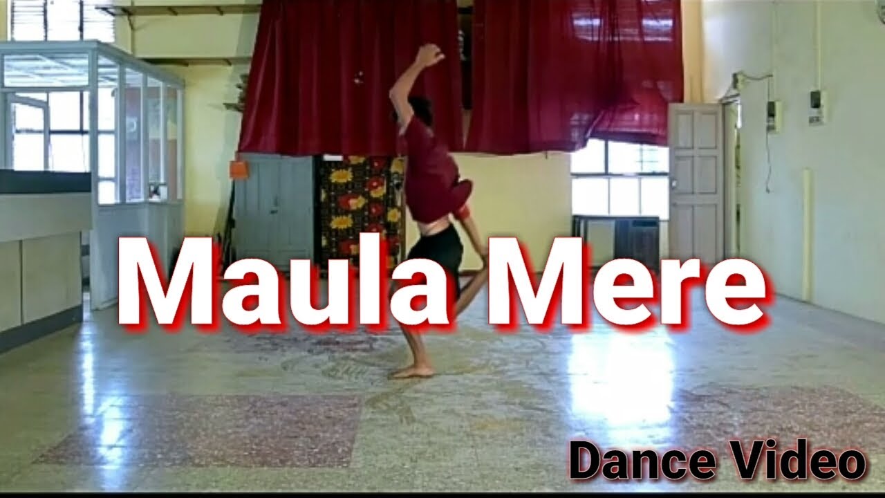 || Maula Mere Song ||Dance Cover by Tejas Phalke|| - YouTube