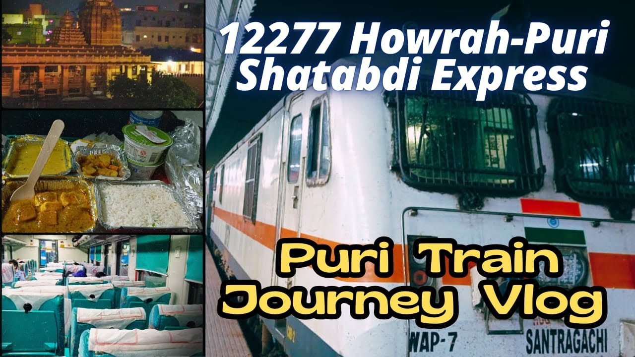 12277 Howrah To Puri Shatabdi Express | Ac Chair Car | Puri Train ...