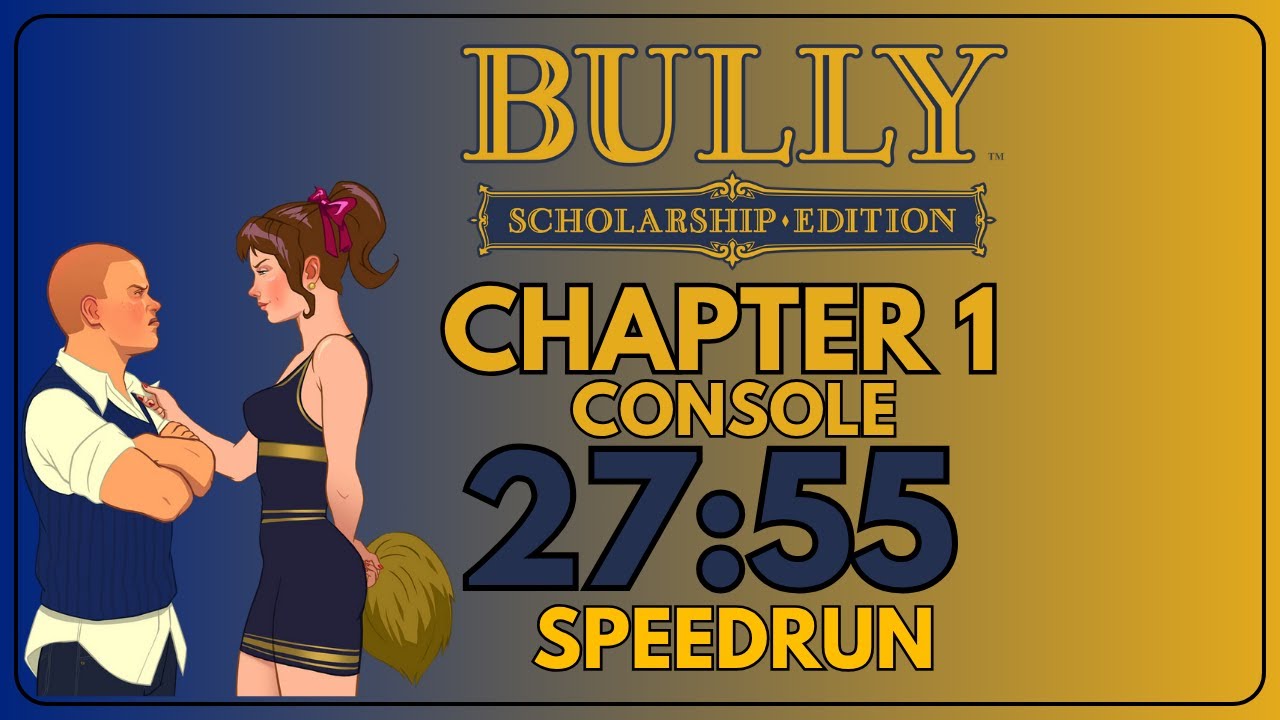 Bully: Scholarship Edition - Chapter 1 (Console) Speedrun in 27:55 ...