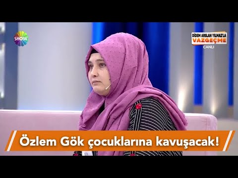 Özlem Gök çocuklarına kavuşacak!