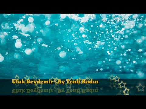 Ufuk Beydemir - Ay Tenli Kadın