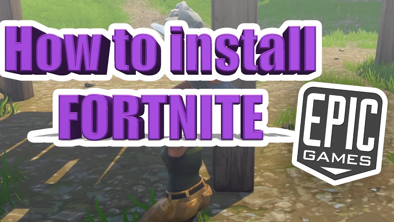 How To Install Fortnite Battle Royale - YouTube