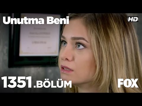 Unutma Beni 1351. Bölüm