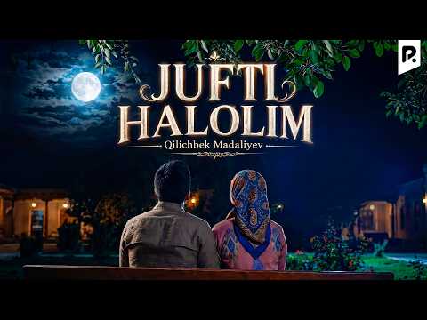 Qilichbek Madaliyev - Jufti halolim  (Official Music)