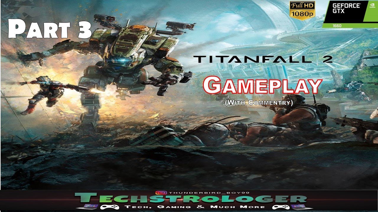 TITANFALL 2 | Gameplay | PART 3 | Major Anderson Is Dead - YouTube