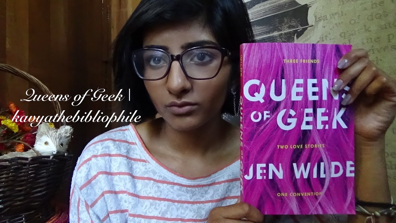 QUEENS OF GEEK *SPOILER FREE* | xreadingsolacex - YouTube