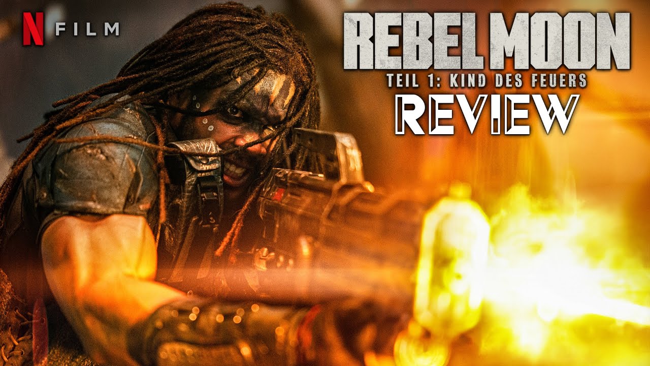 REBEL MOON - Teil 1 / Kritik - Review | MYD FILM - YouTube