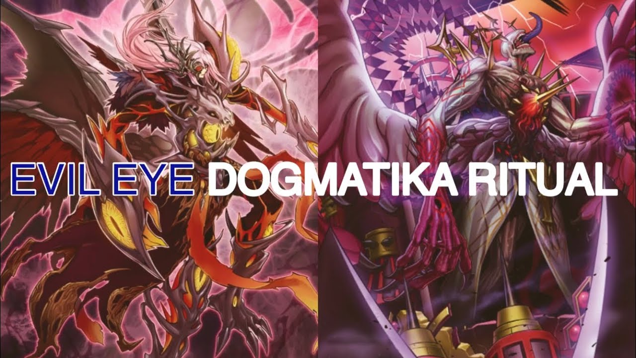 EVIL EYE YUGIOH DECK PROFILE (MAY 23 2023)ft DOGMATIKA RITUAL!!! - YouTube