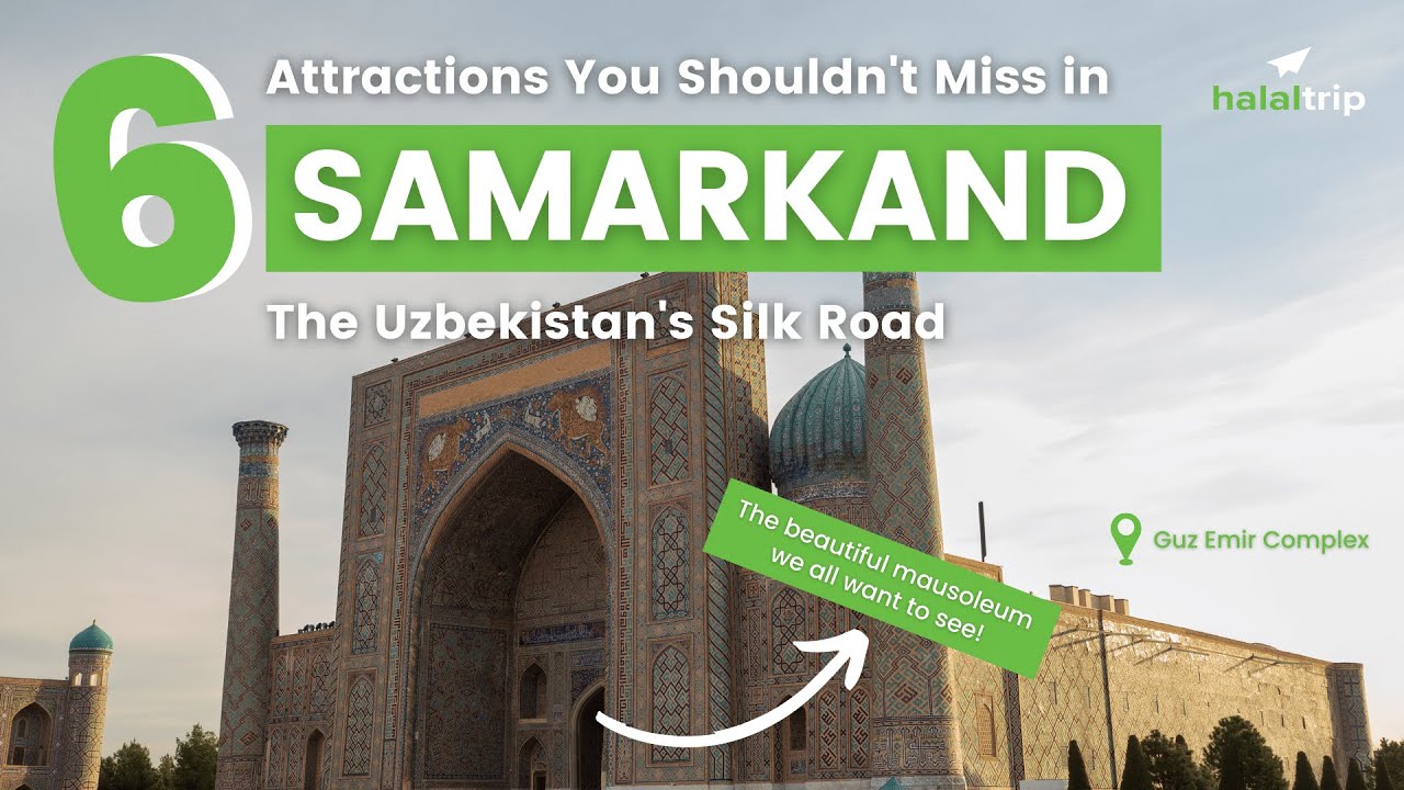6 Attractions You Shouldn't Miss in Samarkand, Uzbekistan | A Local's ...