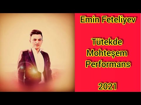 Emin Feteliyev tutekde super performans 2021