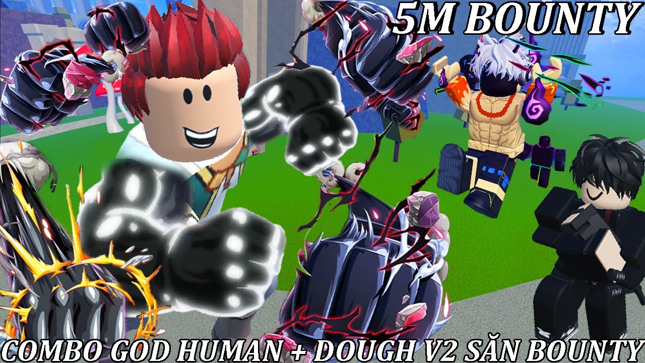 HỌC COMBO MOCHI V2 + GOD SUPER HUMAN SĂN LÊN 5M BOUNTY SIÊU ĐÃ QUÁ PHÊ ...