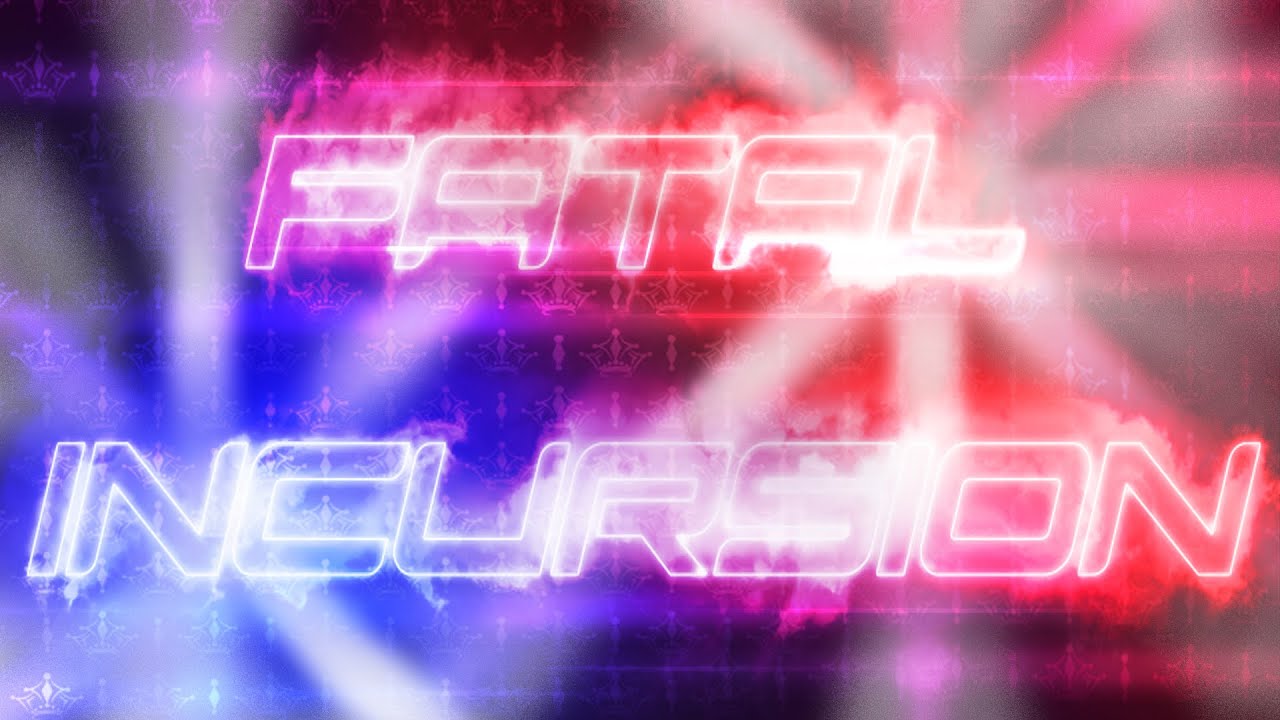 FATAL INCURSION - YouTube