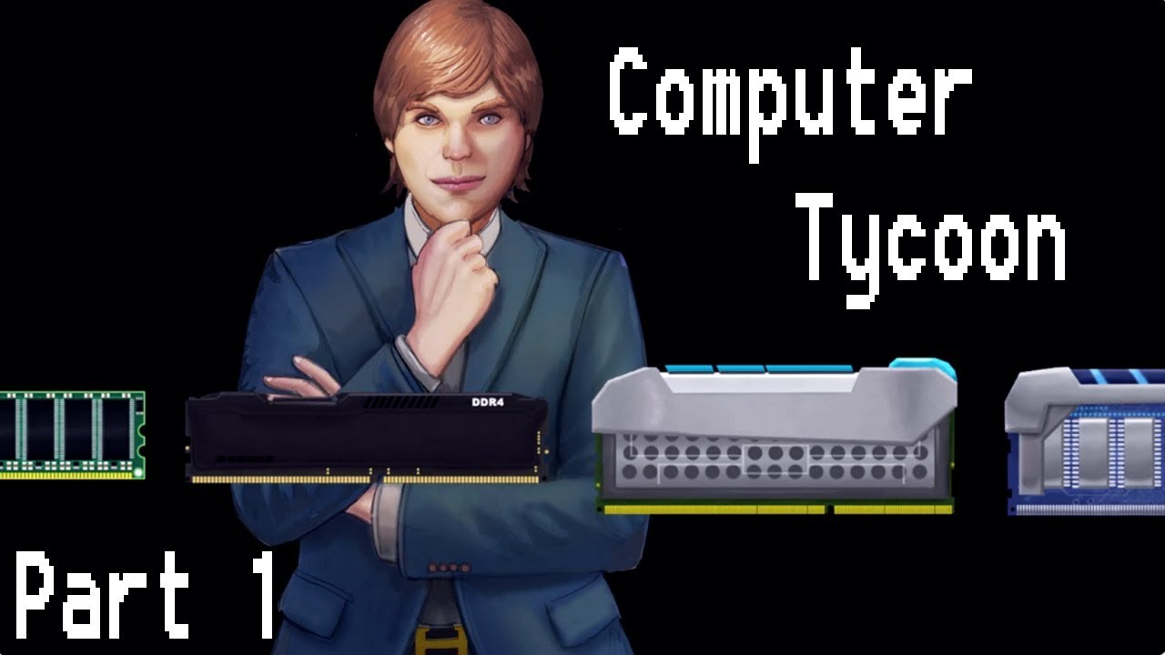 Let's Play: Computer Tycoon Part 1 - YouTube