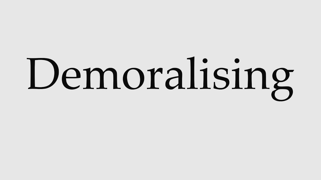 How to Pronounce Demoralising - YouTube