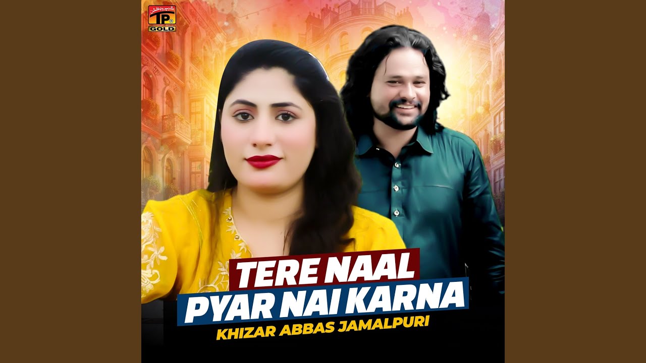 Tere Naal Pyar Nai Karna - YouTube