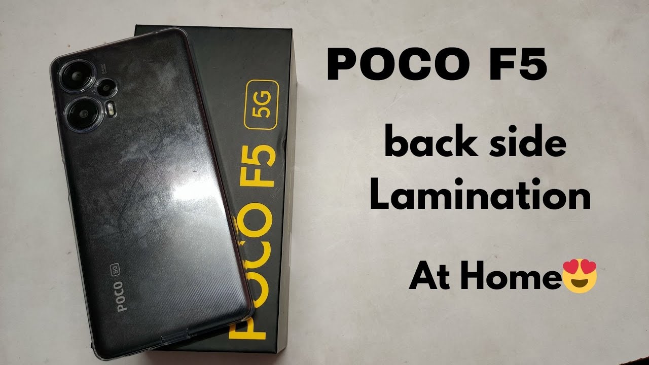 Poco F5 Back Lamination, How to Laminate Back of any Phone at Home must ...