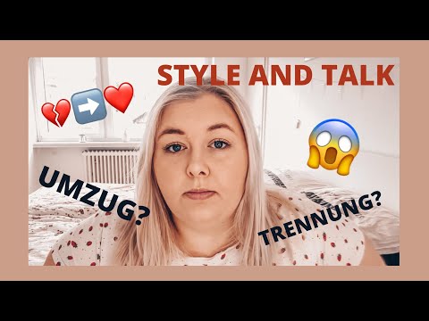 TRENNUNG ? UMZUG ? | STYLE AND TALK | Jackie Mathee