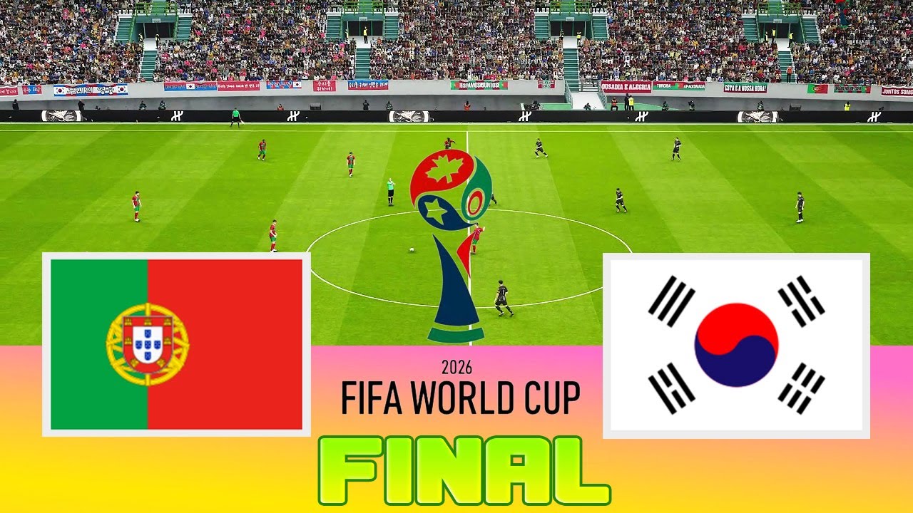PORTUGAL vs SOUTH KOREA - Final FIFA World Cup 2026 | Full Match All ...