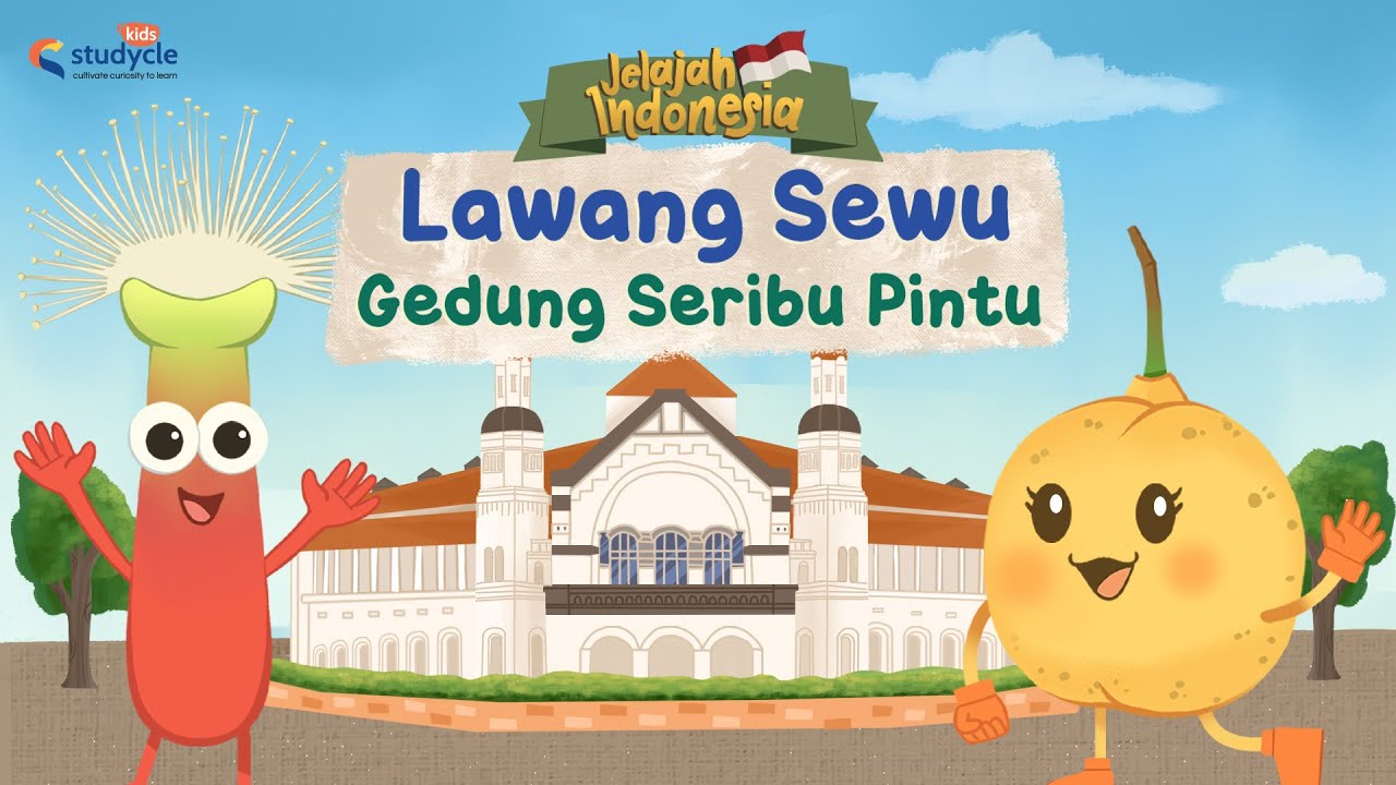 Jelajah Indonesia: Lawang Sewu | Petualangan Lala si Buah Pala | Wisata ...
