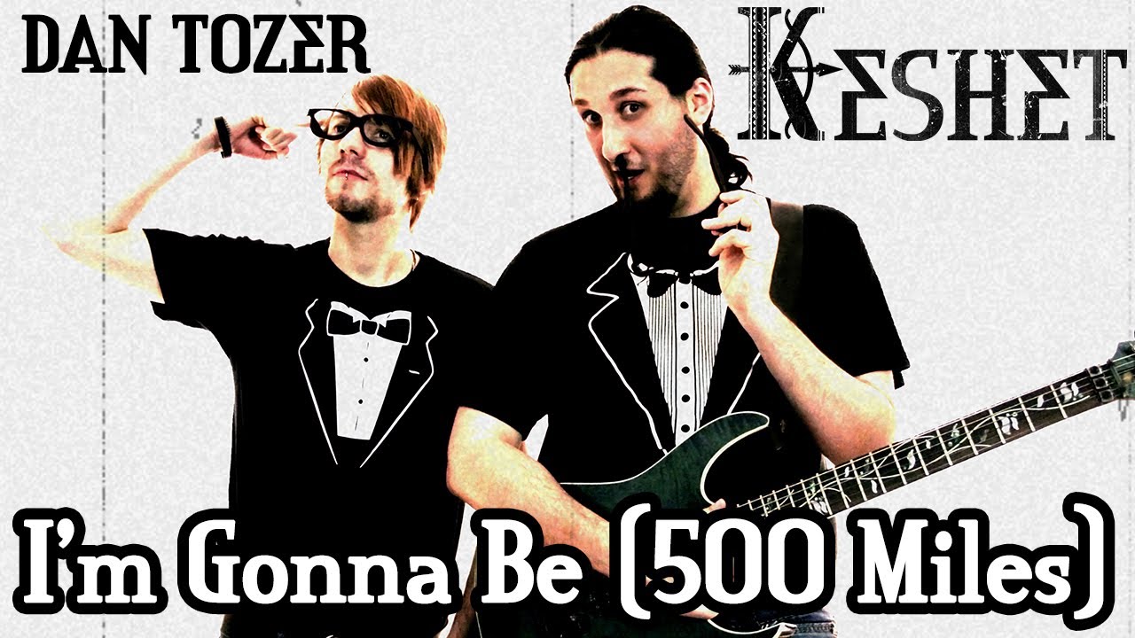 the proclaimers/500 miles - Punk cover by Keshet feat. Dan Tozer - YouTube