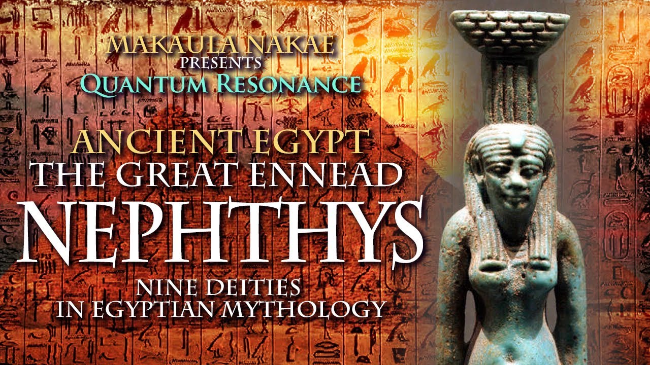Nephthys The Great Ennead Healing 2019 - YouTube