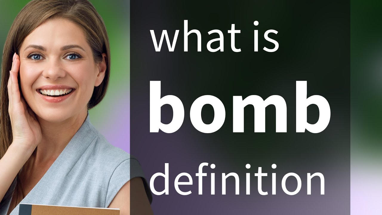 Bomb — definition of BOMB - YouTube