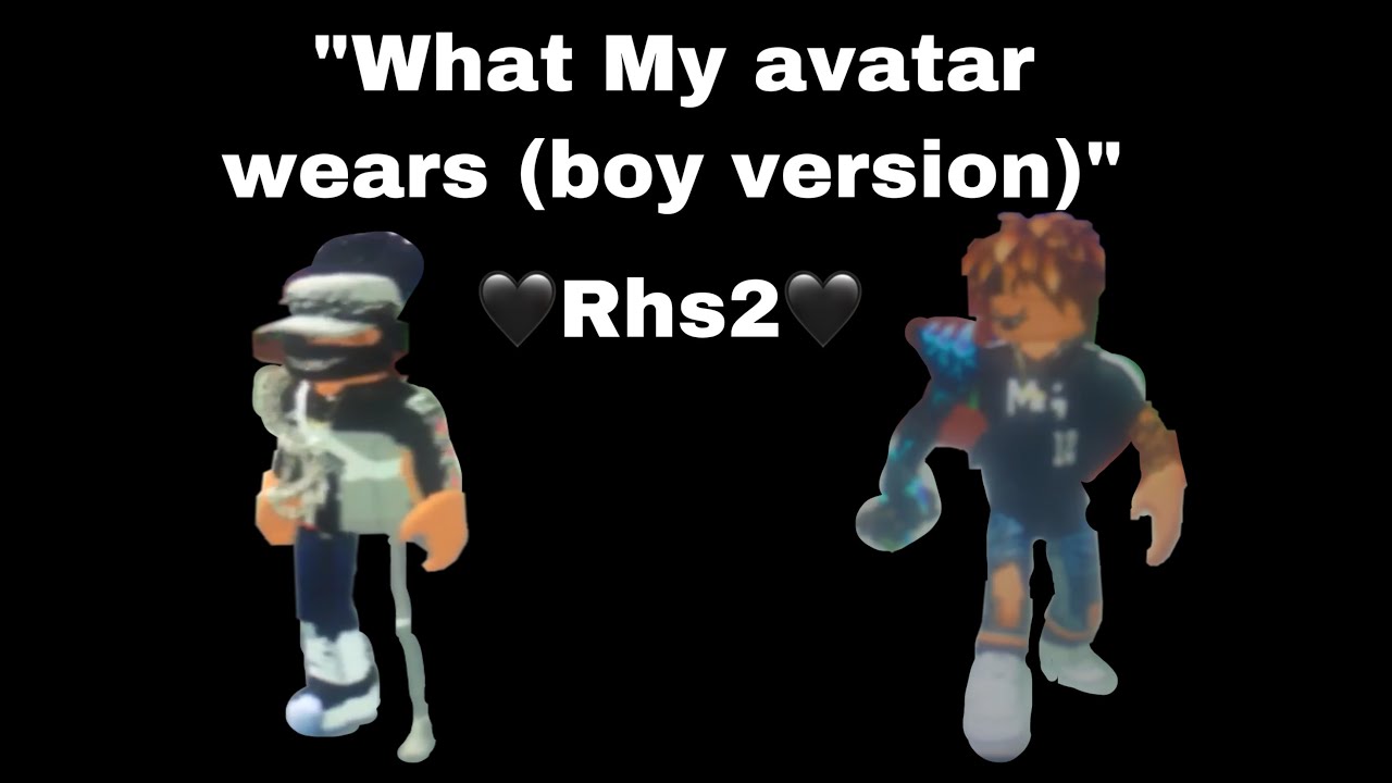 RHS2”What my avatar wears “(boy)🤩 - YouTube