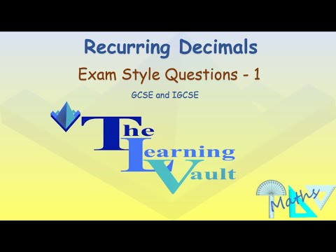 The Learning Vault - Recurring Decimals - Exam Style Question 1 - YouTube