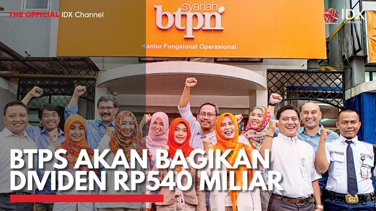 BTPS akan Bagikan Dividen Rp540 Miliar | IDX CHANNEL - YouTube