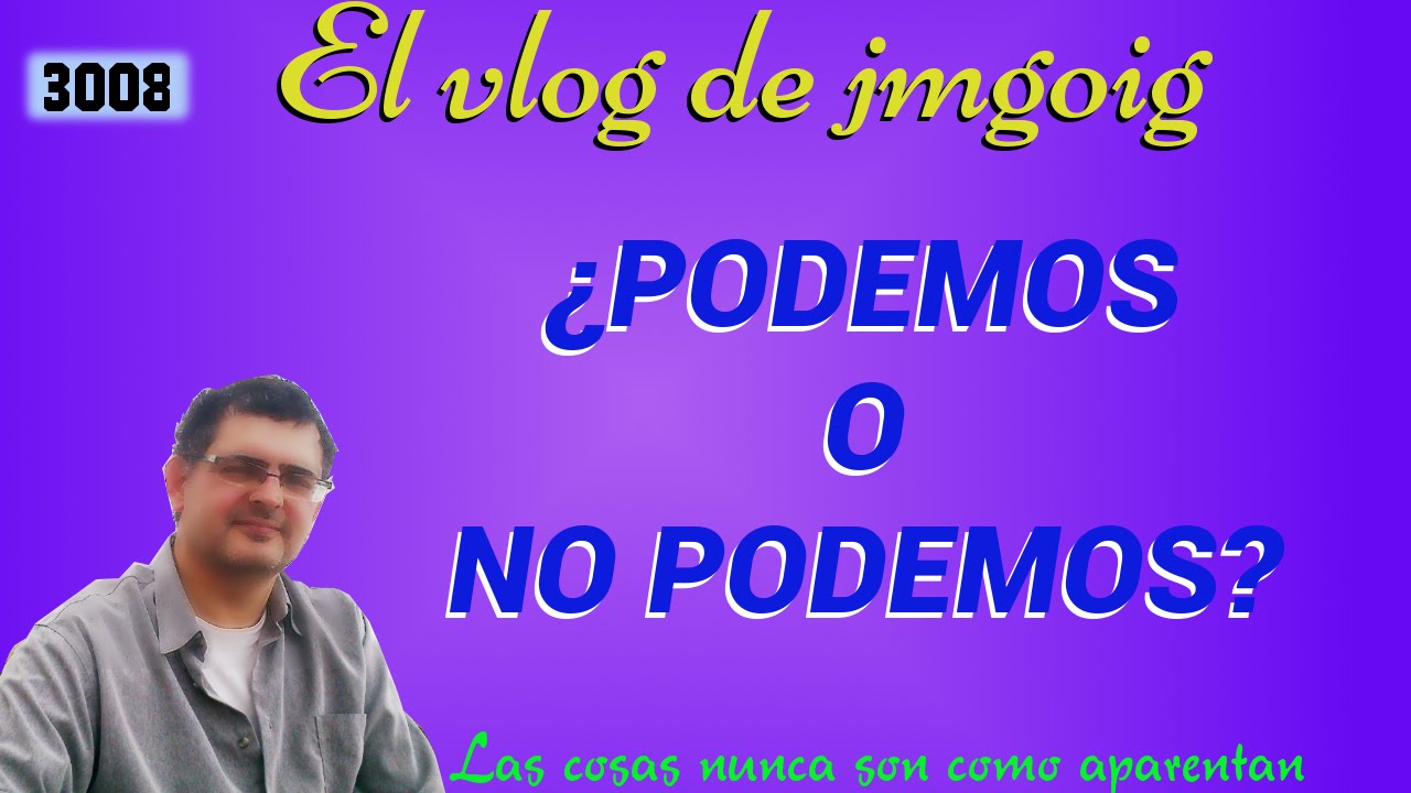 ¿PODEMOS O NO PODEMOS? - YouTube