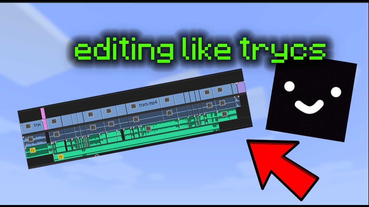 i tried editing like trycs - YouTube