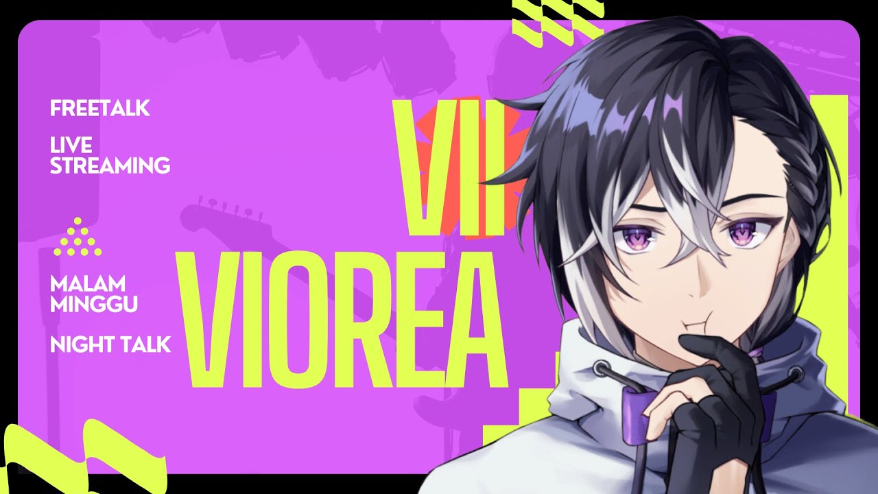 🔴 VII VIOREA LIVE STREAM FREETALK MALAM MINGGU #ChatVii #livestream ...