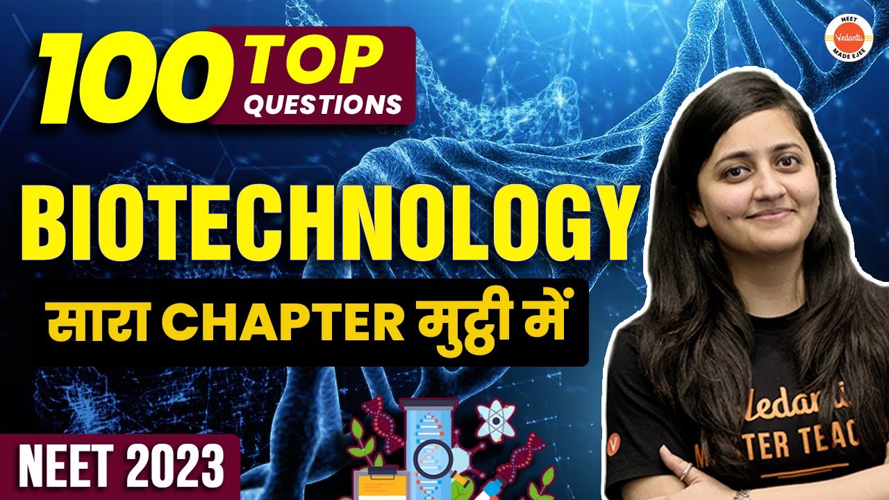 Biotechnology Class 12 Biology - 100 Most Important Questions For NEET ...