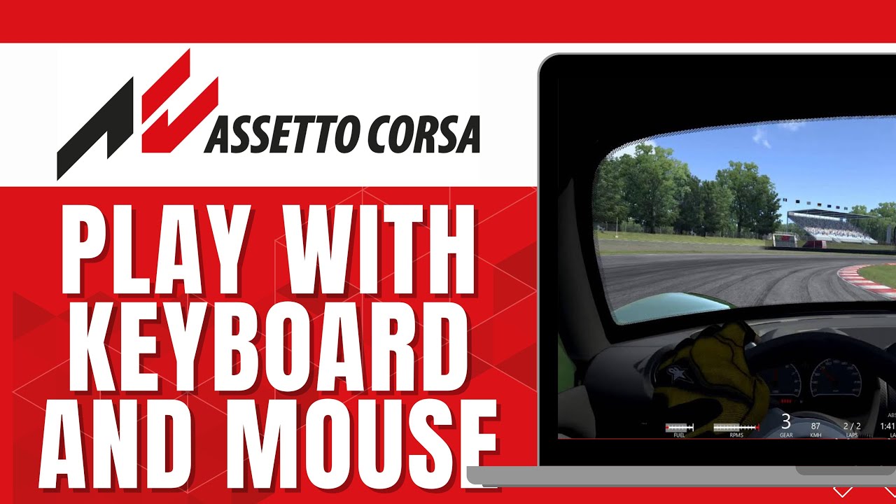 PLAY ASSETTO CORSA WITH KEYBOARD AND MOUSE 2025! FULL GUIDE - YouTube