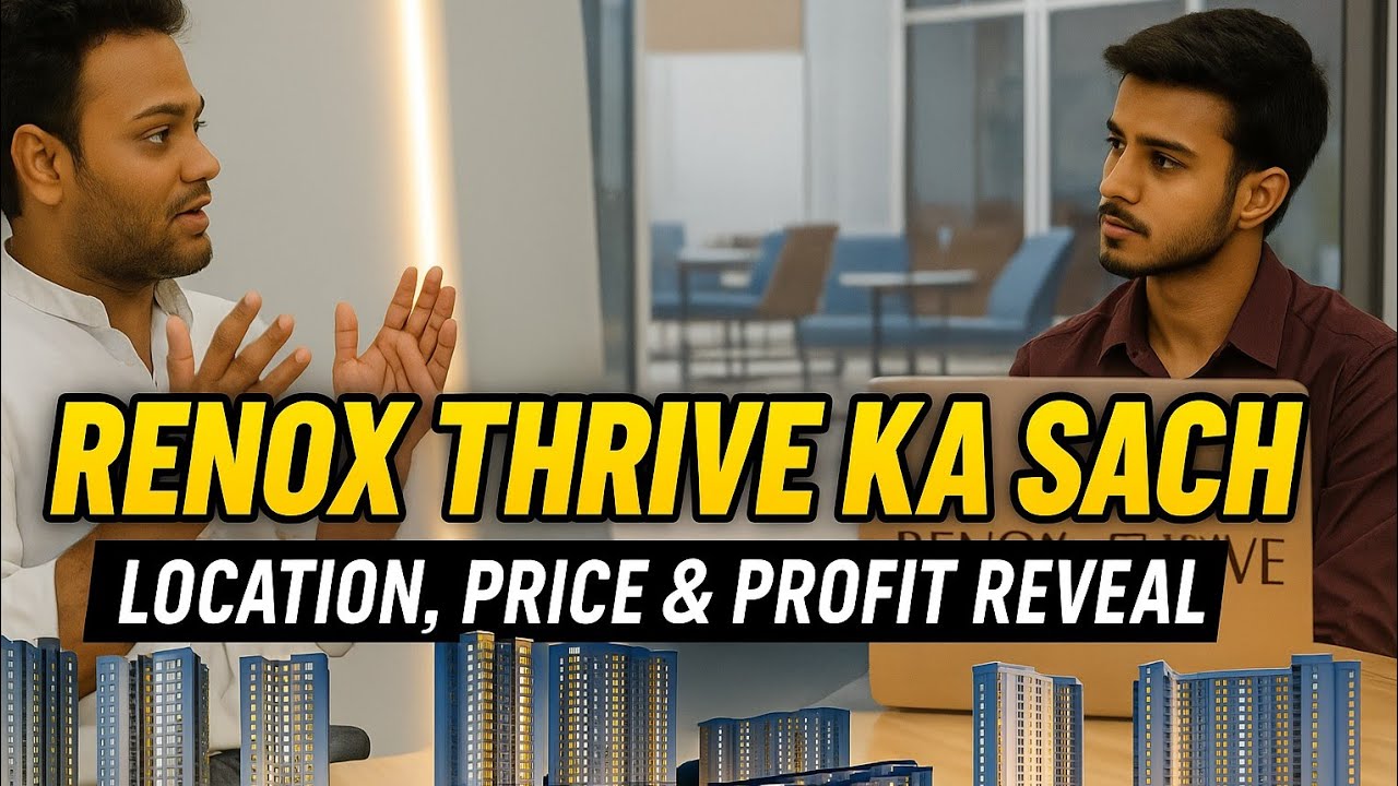 Renox Thrive Ka Sach | Location, Price, Future Value | Full Details ...