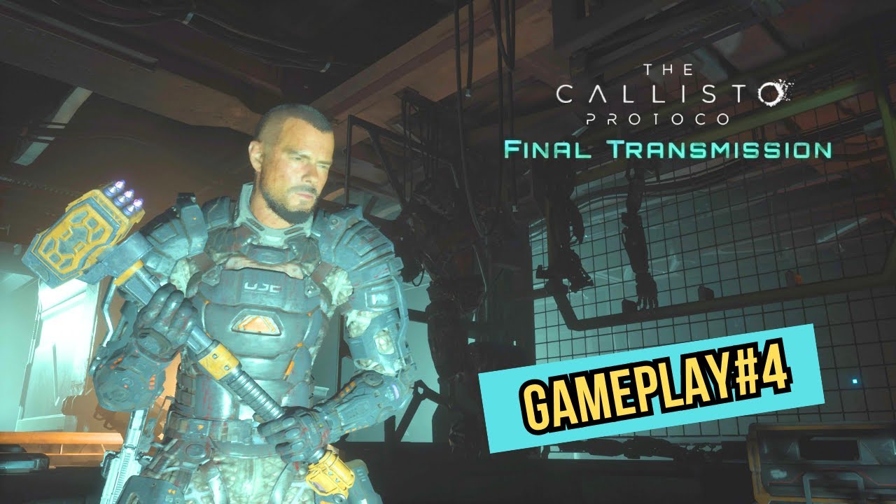 The Callisto Protocol Final Transmission - Gameplay#4 - The Kinetic ...