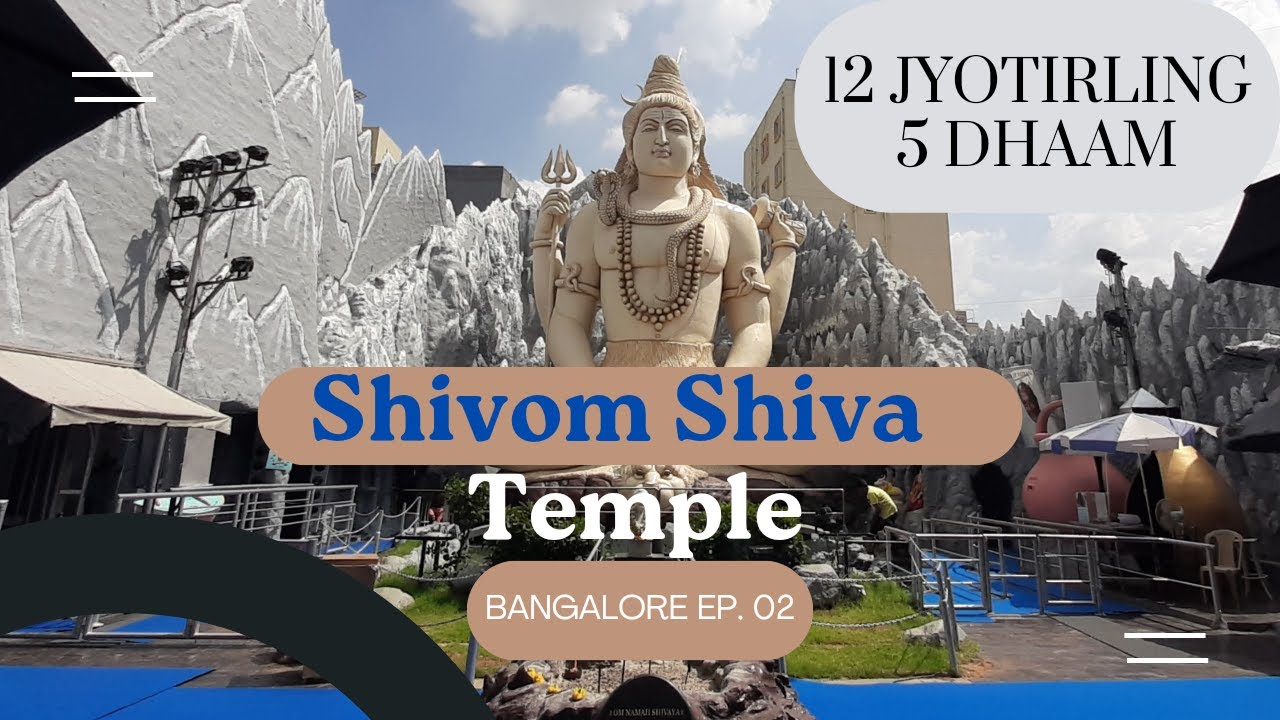 Exploring the Magnificent Shivom Shiva Temple in Bengaluru | A Divine ...