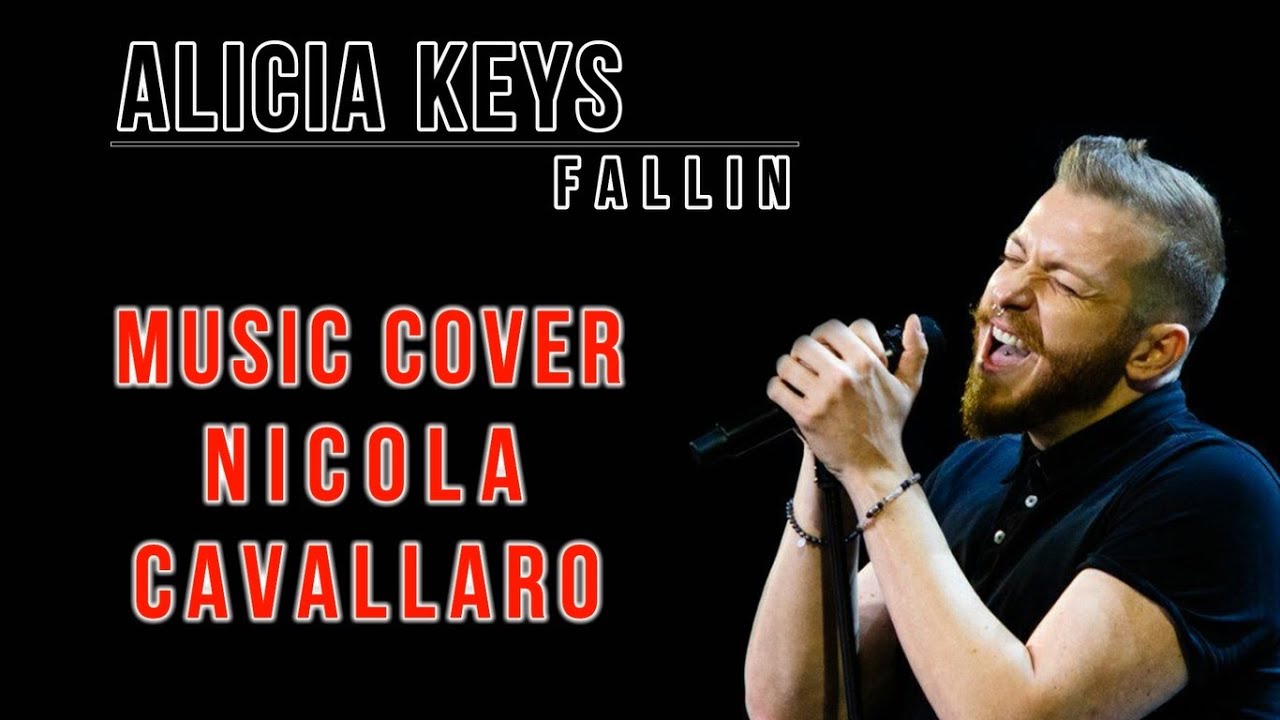 Alicia Keys - Fallin | LIRIK COVER NICOLA CAVALLARO - YouTube