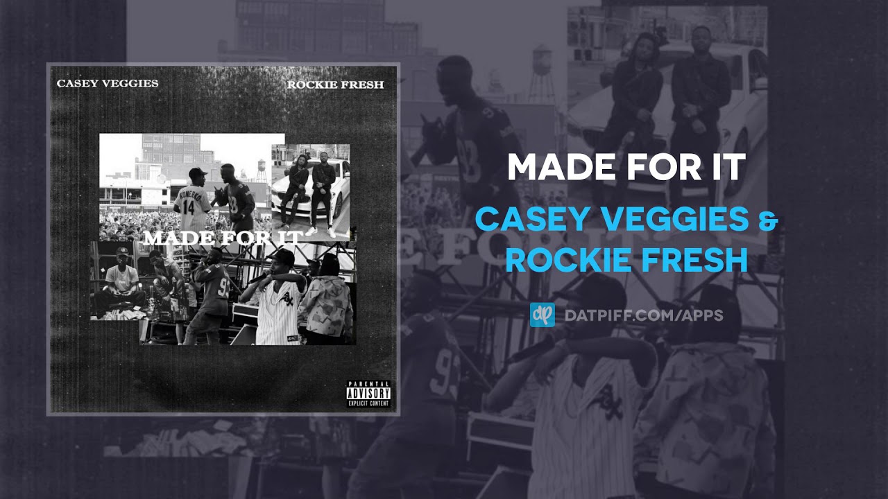 Casey Veggies & Rockie Fresh - Made For It (AUDIO) - YouTube