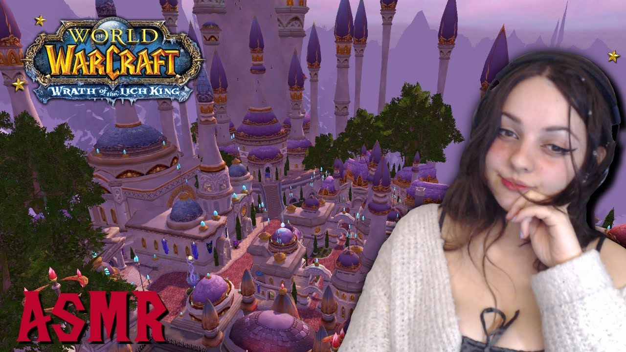 ASMR WotLK Dalaran appreciation & exploration ~ World of Warcraft ...