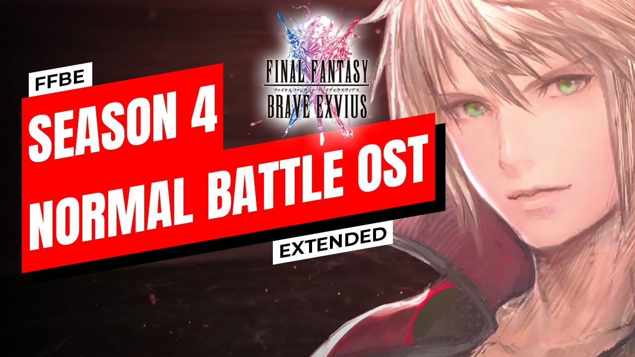 【FFBE】Season 4 Normal Battle OST [Blood and Belief] Extended - YouTube