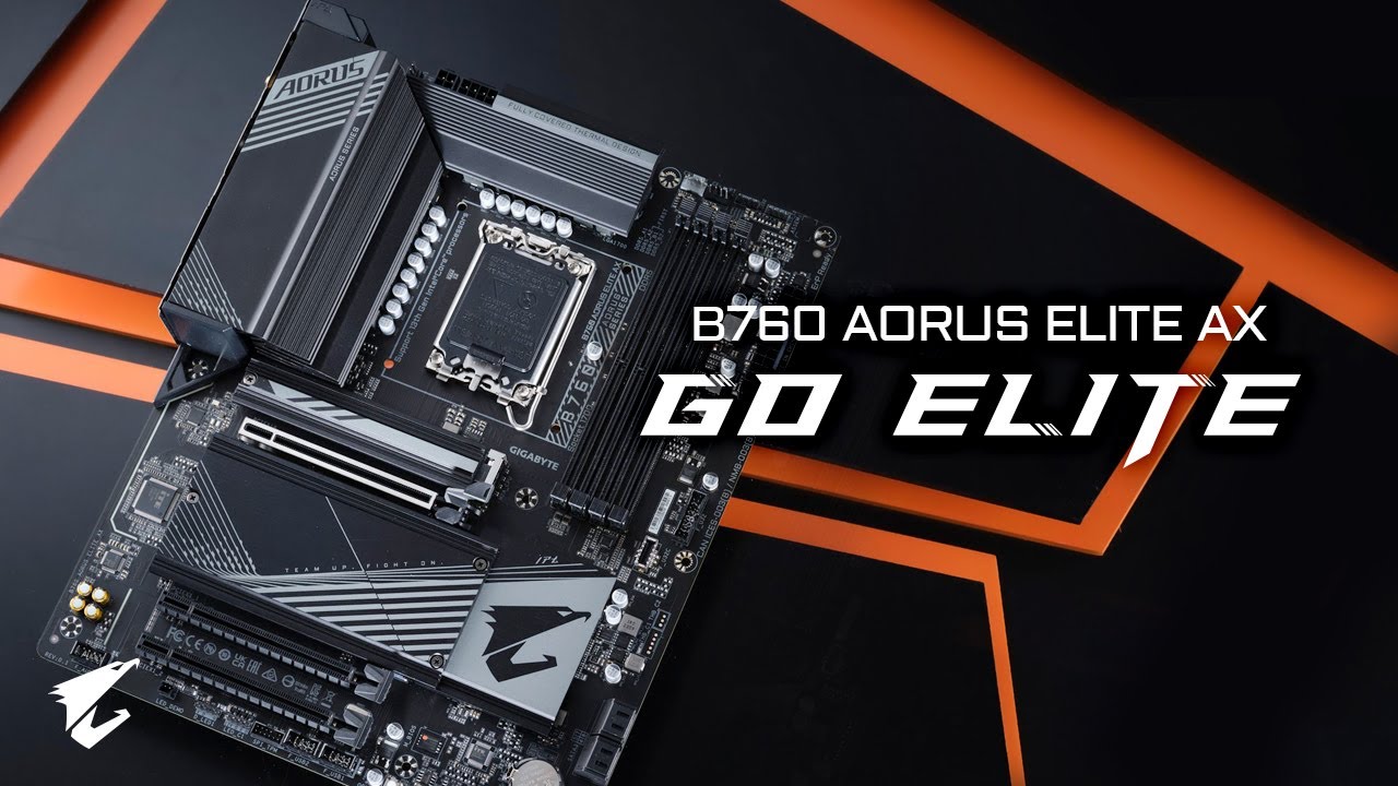 B760 AORUS ELITE AX - Go Elite | Official Trailer - YouTube