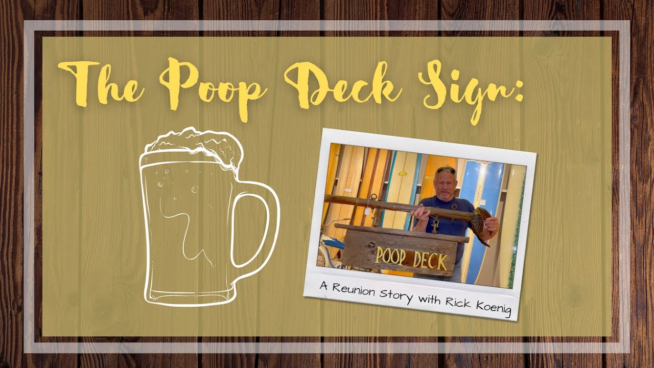 The Poop Deck Sign: A Reunion Story with Rick Koenig - YouTube