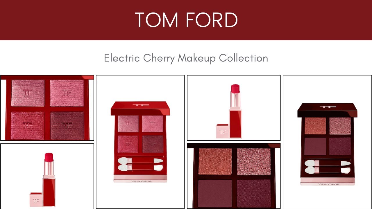 Sneak Peek! TOM FORD Electric Cherry Makeup Collection - YouTube