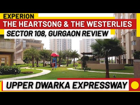 Experion Heartsong & Experion Westerlies Sector 108 Gurgaon Review ...