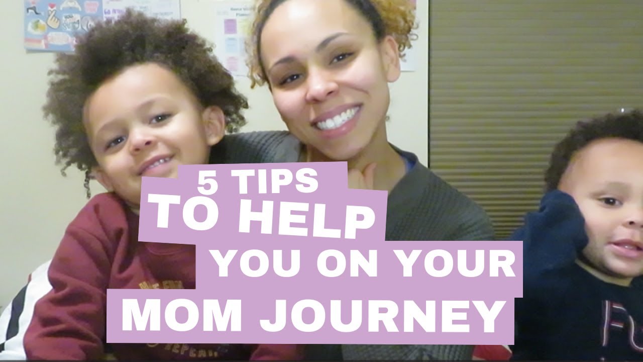 5 Tips to Help You on Your Mom Journey - YouTube