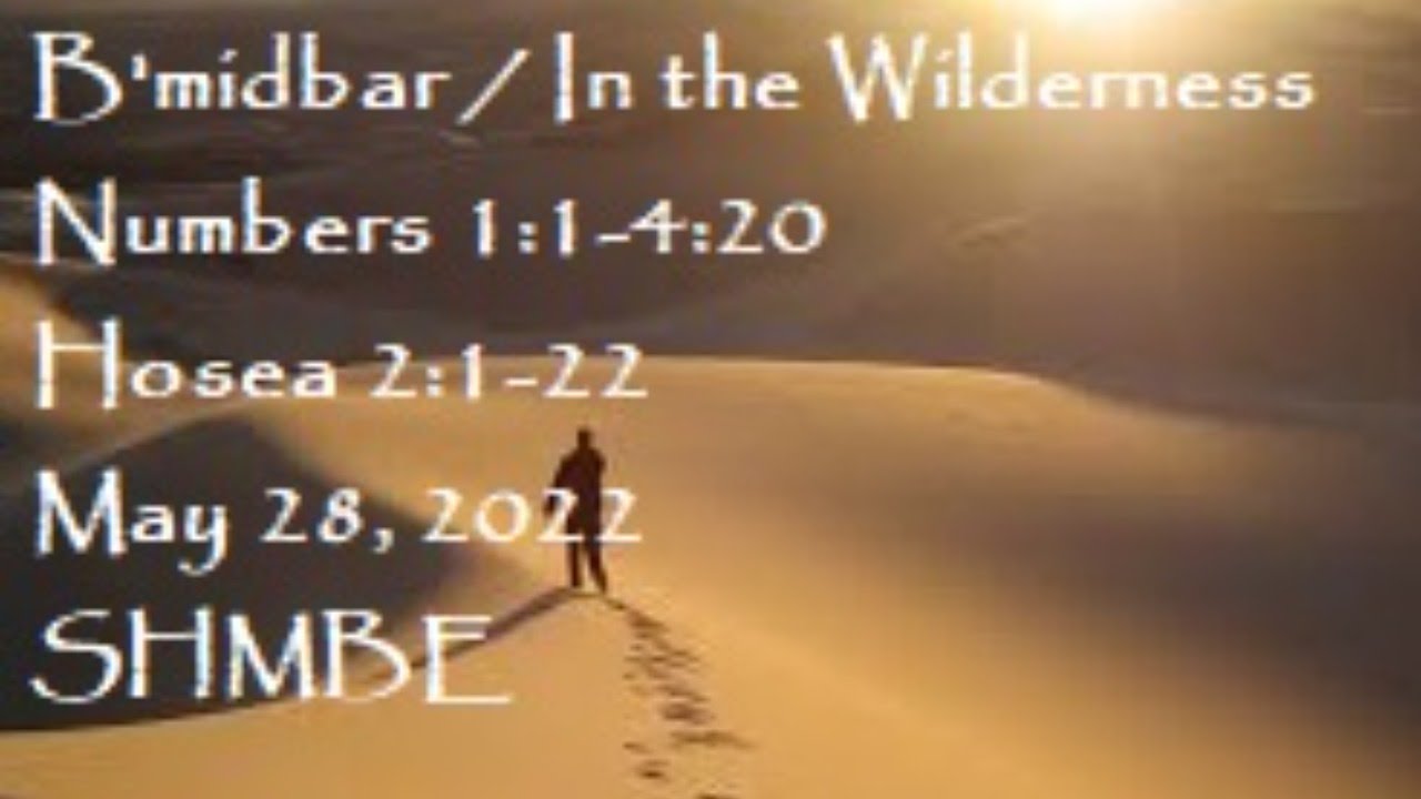 B'midbar / In the Wilderness May 28, 2022 - YouTube